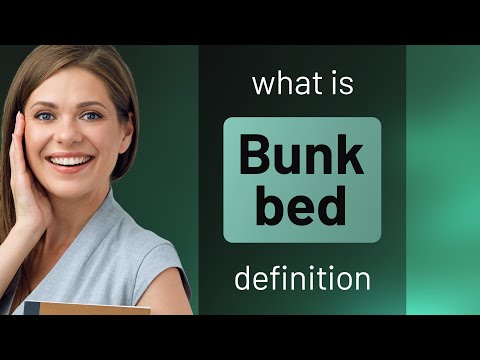 Bunk bed — BUNK BED definition