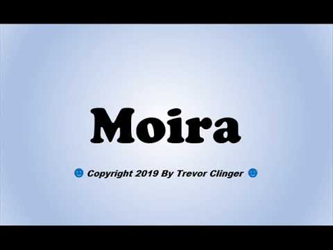 How To Pronounce Moira