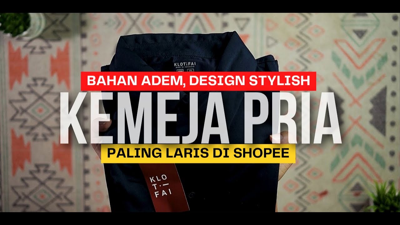 Unboxing Kemeja Pria Lengan Pendek Paling Laris Di Shopee | Klotifai Adem SS
