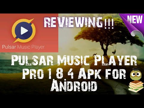 [REVIEWING]Pulsar music 🎶 Player Pro 1.8.4 Apk for Android