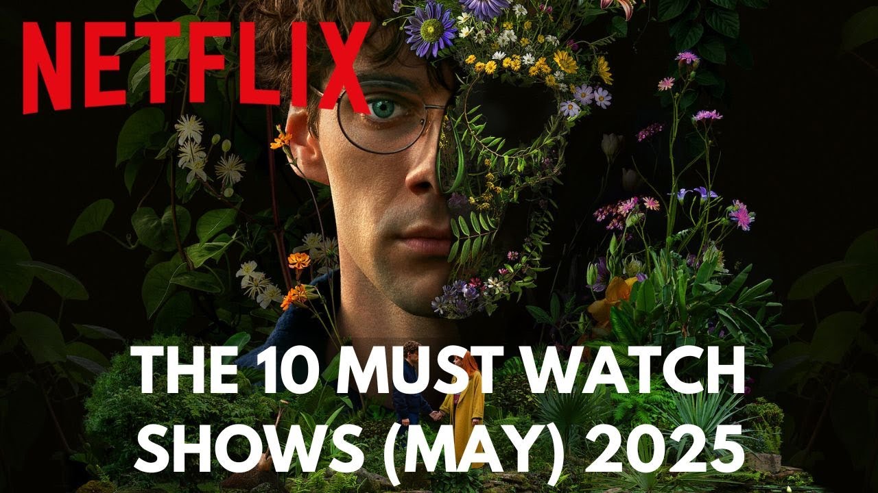 The 10 Best Shows on Netflix Right Now (May 2025) | What to Watch This Month