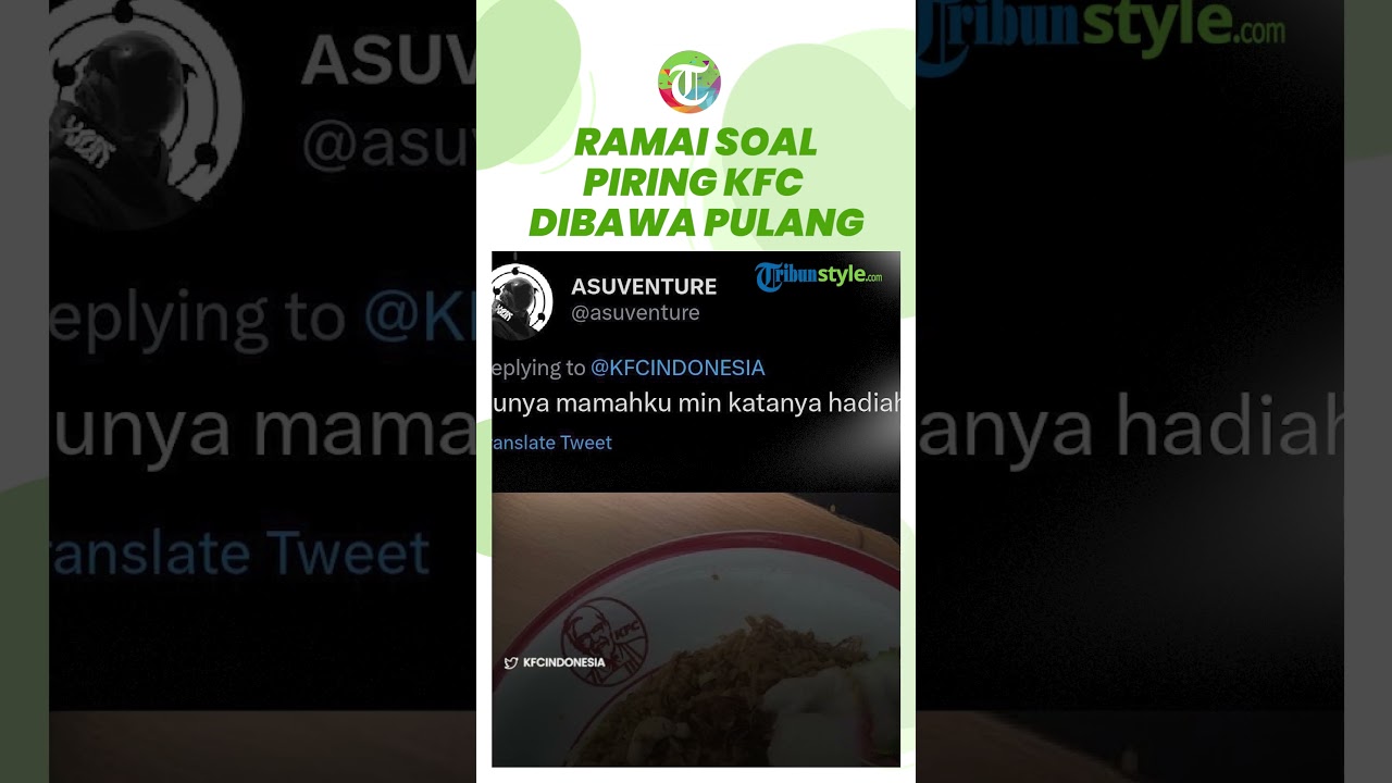 VIRAL! Ramai di Twitter Banyak yang Membawa Pulang Piring KFC: Mungkin ...