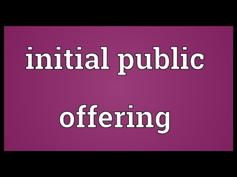Initial public offering Meaning