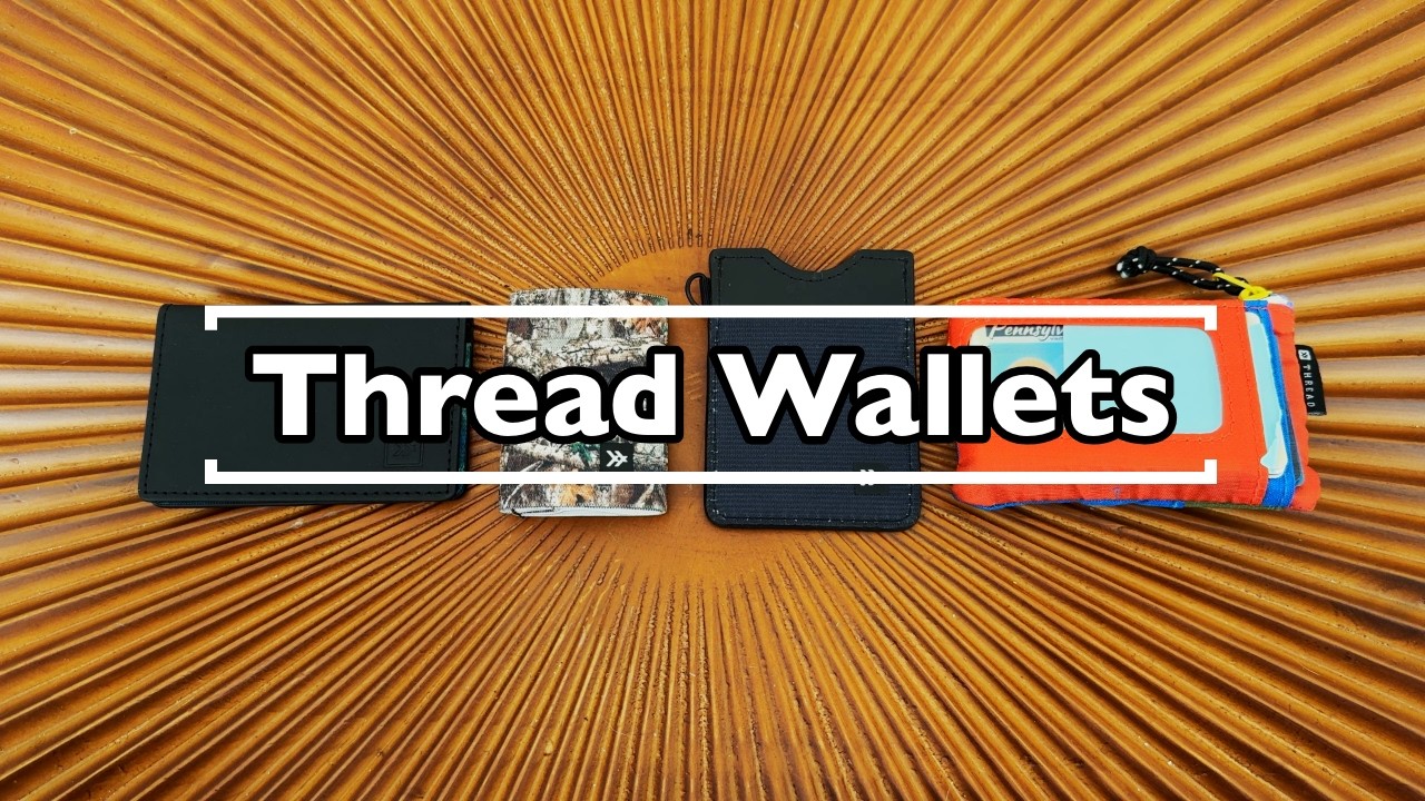 4 Thread Wallets vs My Current Wallet – Which EDC Wallet Wins?