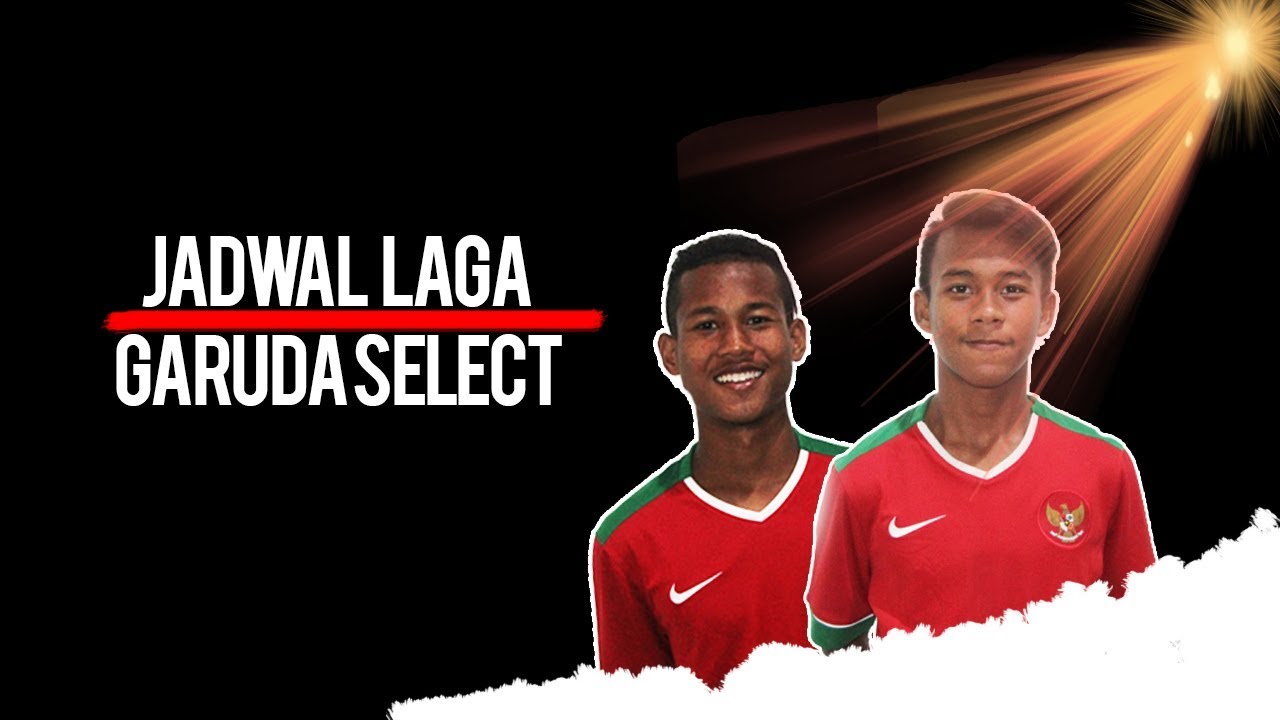 Berikut Jadwal Tim Garuda Select Indonesia di Sisa Bulan Maret dan ...