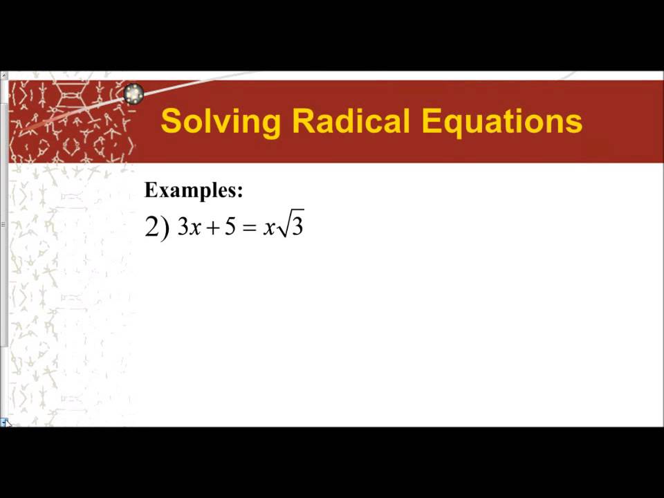 Lesson 7.7 - Solving Radical Equations (Examples 1 & 2)
