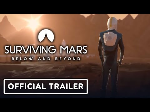Surviving Mars: Below and Beyond - Official Release Trailer