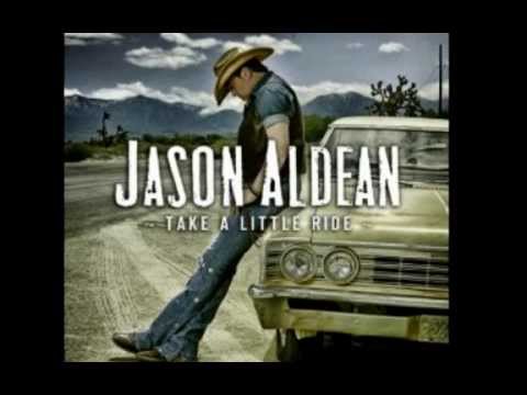 Jason Aldean - Take A Little Ride