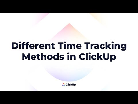 Different Time Tracking Methods in ClickUp