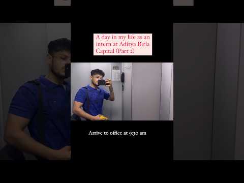 A Day in my life as an intern at Aditya Birla Capital(Part 2)