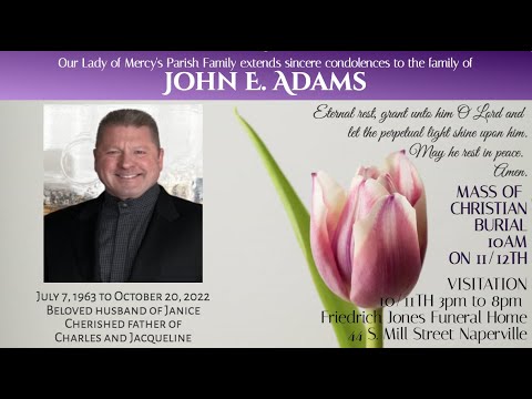 Funeral Mass of Christian Burial of John Adams.