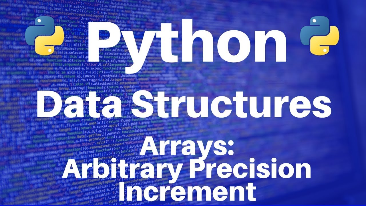 Arrays in Python: Arbitrary Precision Increment