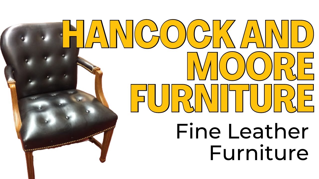 Hancock and Moore Furniture | Fine Leather Furniture