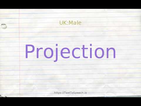 How to pronounce projection