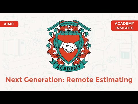 Academy Insights | AIMC | Next Generation: Remote Estimating