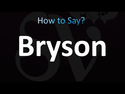 How to Pronounce Bryson (correctly!)