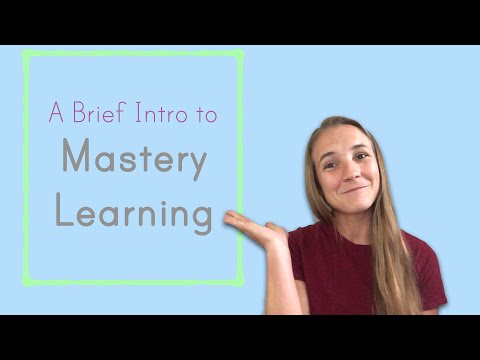 Intro to Mastery Learning
