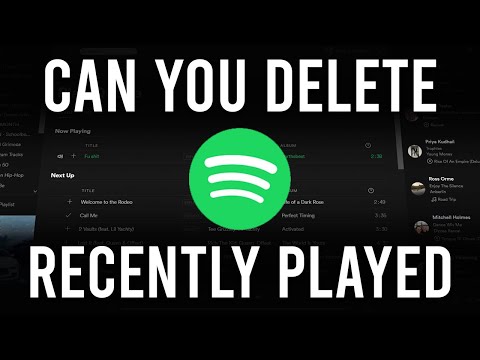 Can You Delete Recently Played on Spotify?