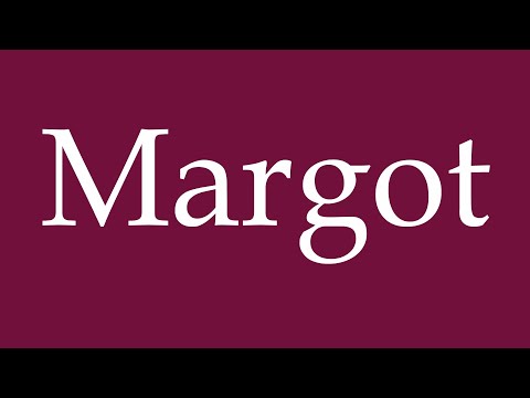 How to Pronounce ''Margot'' Correctly in German