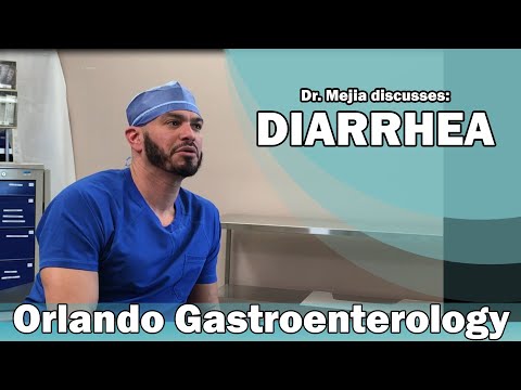 Discussion about Diarrhea - Dr Mejia - Orlando Gastroenterology