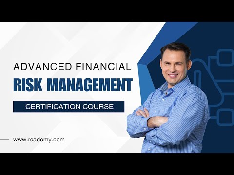 Advanced Financial Risk Management Certification Course