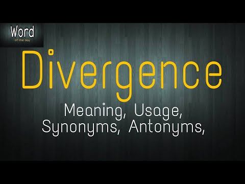 Word of the day - Divergence