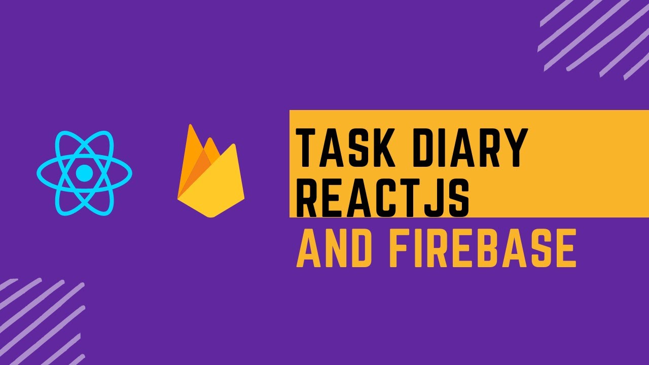 Task Diary Project using ReactJS and Firebase + Deploy | Beginner ReactJS Project