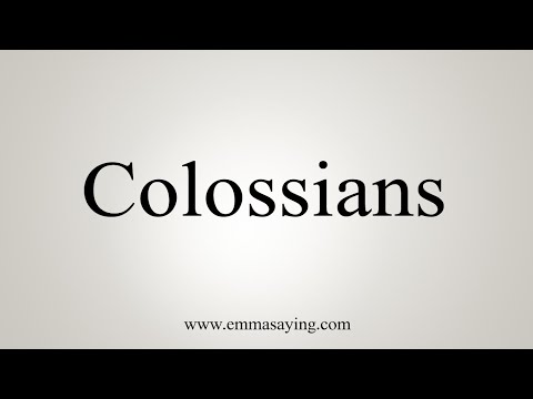 How To Say Colossians