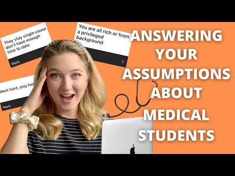 ASSUMPTIONS ABOUT MEDICAL STUDENTS (NO SOCIAL LIFE?!)