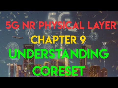 5G NR Physical Layer | Chapter 9| Understanding CORESET in 5G NR
