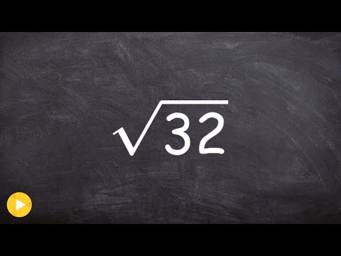 How to Simplify the Square Root of 32