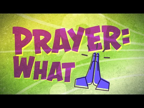 What is Prayer?