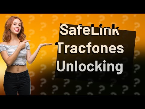 Are SafeLink Tracfones unlocked?