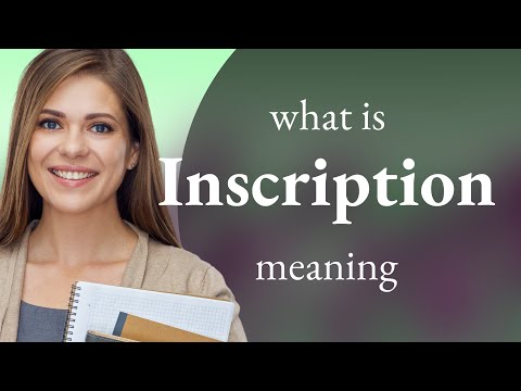 Inscription — what is INSCRIPTION definition