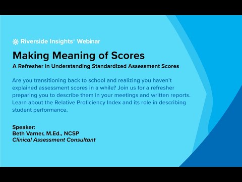 Making Meaning of Scores: A Refresher in Understanding Standardized Assessment Scores