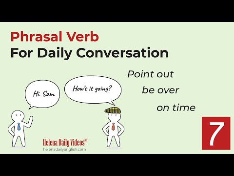 Phrasal Verb for Daily Conversation | Meaning & Example | Lesson 7 | Point out, be over, on time
