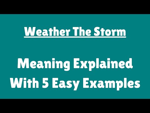 What Does Weather The Storm Mean With Examples, Weather The Storm Explained For Beginners #english