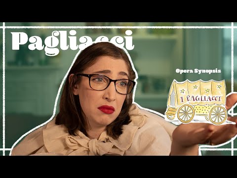 Pagliacci | Opera Synopsis | Avi Green