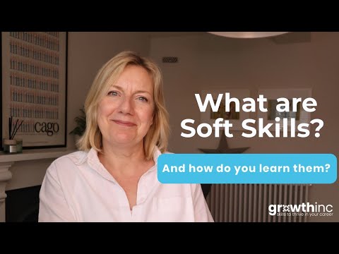 What are Soft Skills? Find out the Soft Skills list employers are looking for and how to learn them.