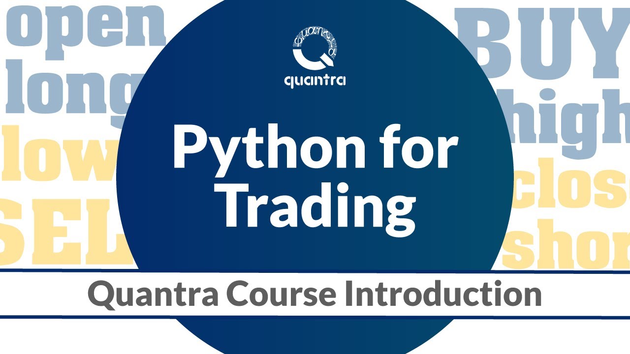 Trading using Python | Python for Traders | Quantra Course