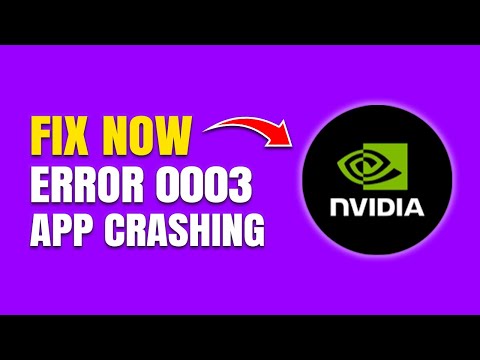 How To Fix GeForce Experience Error Code 0x0003 (NVIDIA Crash Fix)