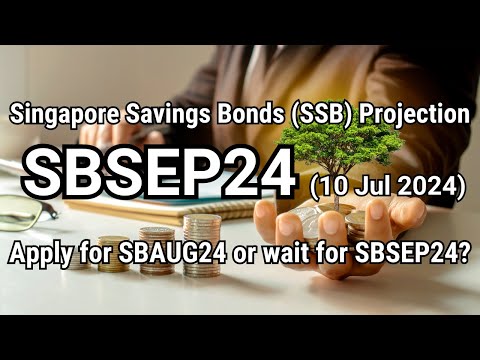 Singapore Savings Bond (SSB SBSEP24) Interest Rates Projection (10 Jul 2024)