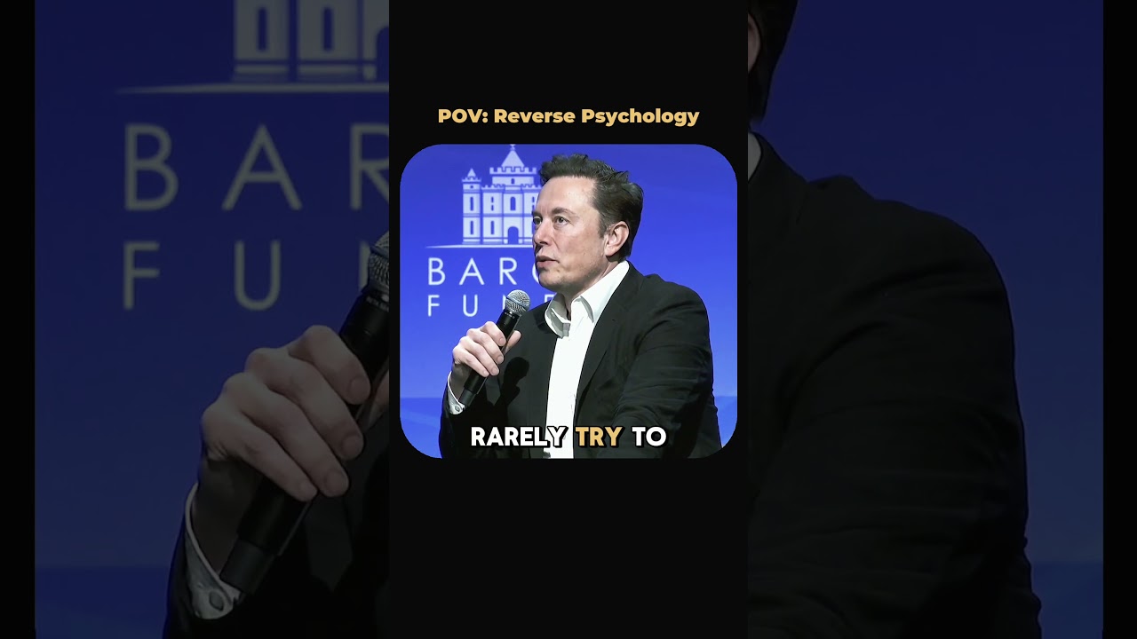 Elon Musk Reverse Psychology