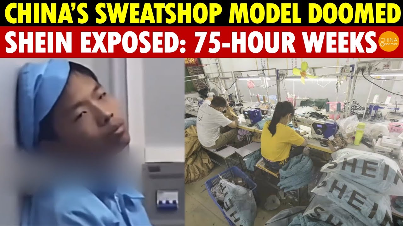 Economic Collapse! China’s Sweatshop Model Doomed, Shein Exposed ...
