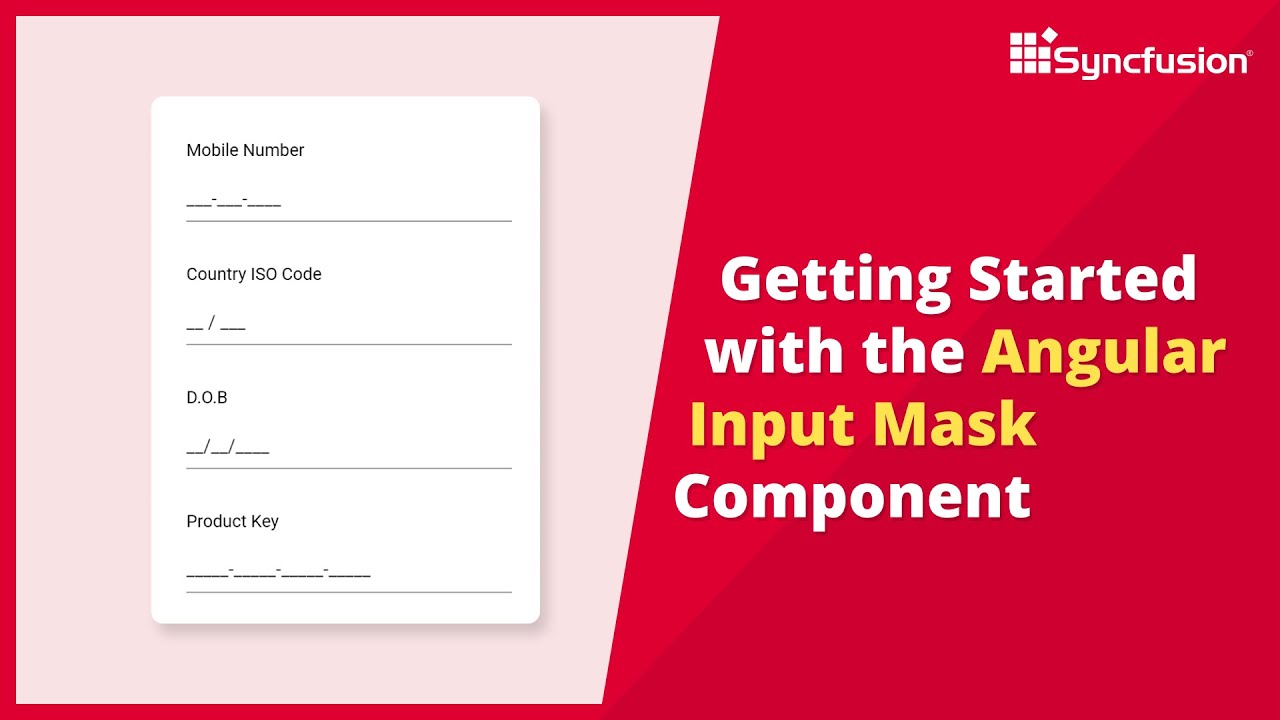 Getting Started with the Angular Input Mask Component