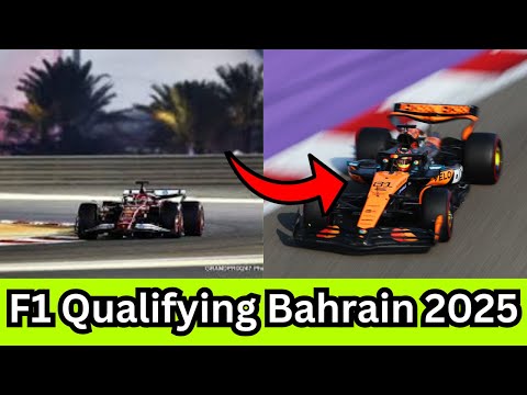F1 Qualifying Bahrain 2025 – Full Highlights of Today's Qualifying Session | McLaren on Fire!