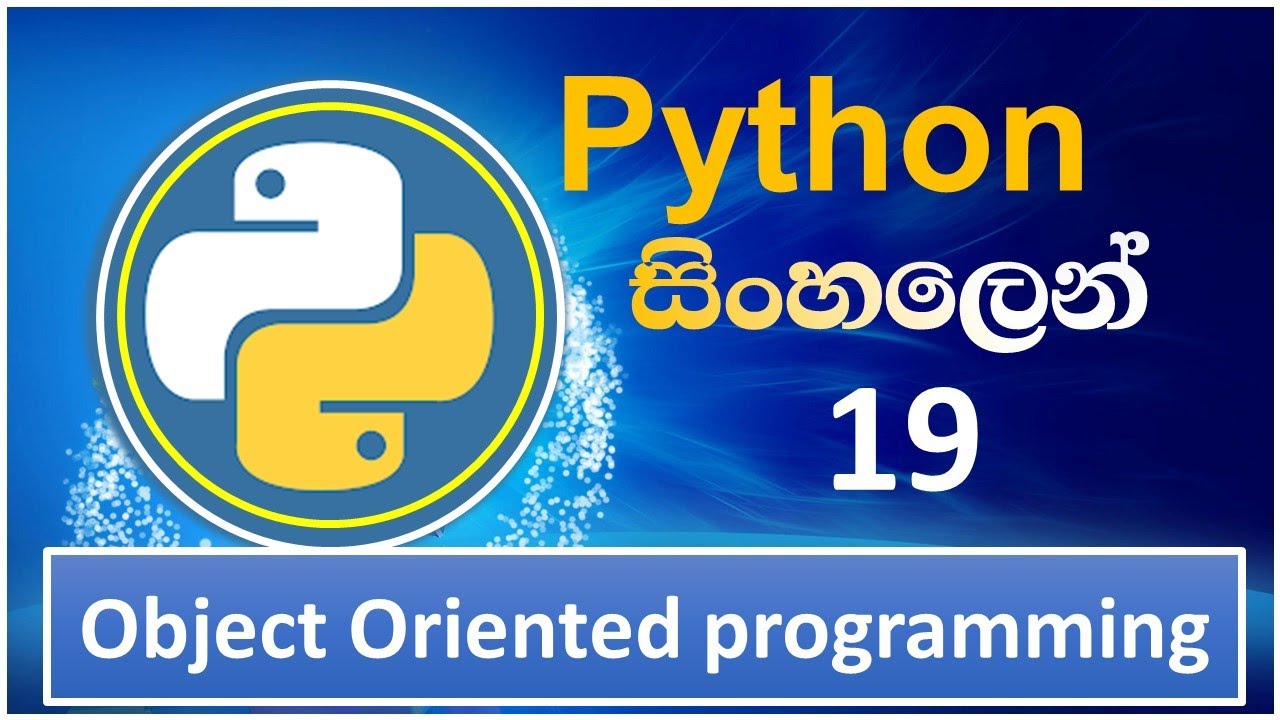 Python Tutorial - 19 | Object Oriented Programming | OOP Concept | Sinhala