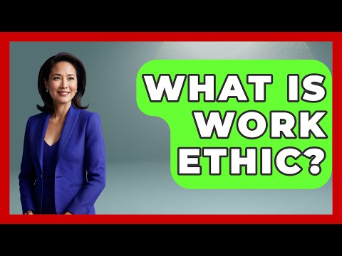 What Is Work Ethic? - The Personal Growth Path