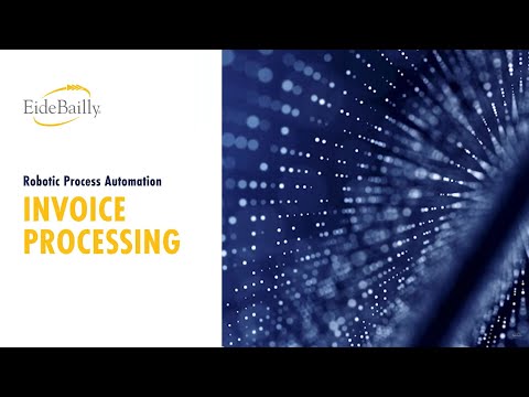 Robotic Process Automation (RPA): How to Automate Invoice Processing | Eide Bailly