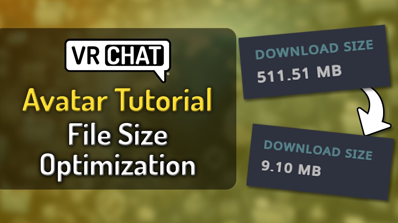 VRChat Avatar Tutorial - File Size Optimization